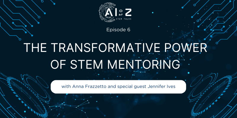 The transformative power of STEM mentoring: A conversation with ...